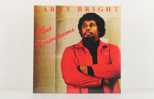Larry Bright – New Dimensions – Vinyl LP – Mr Bongo– Mr Bongo USA